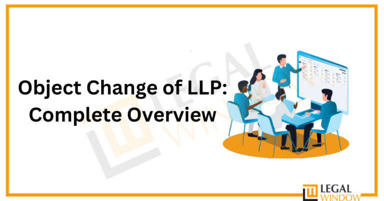 Object Change of LLP: Complete Overview » Legal Window