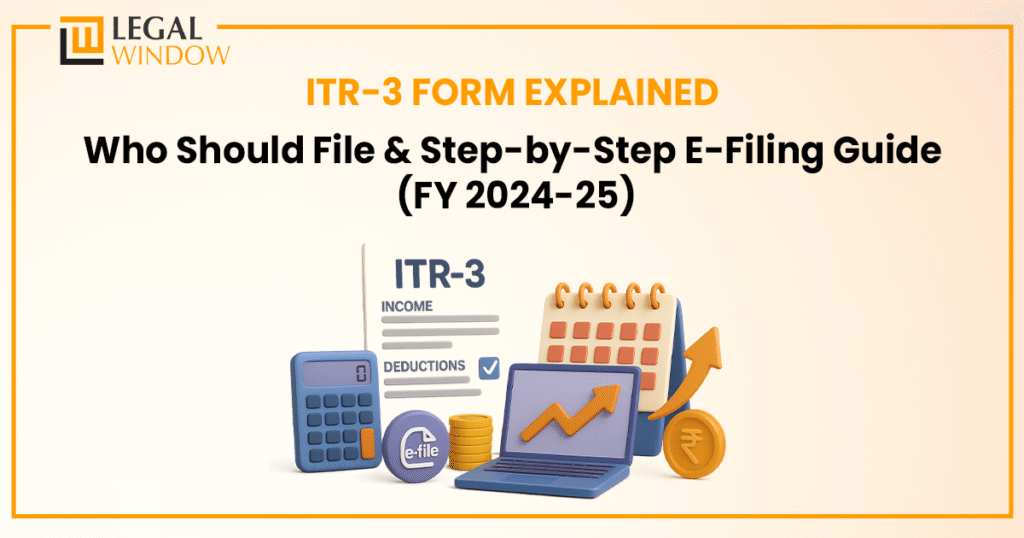 ITR-3 Form Explained: Who Should File & Step-by-Step E-Filing Guide (FY ...